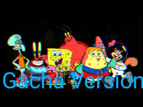 Spongebob x Omnipresent (Gacha Version) - YouTube