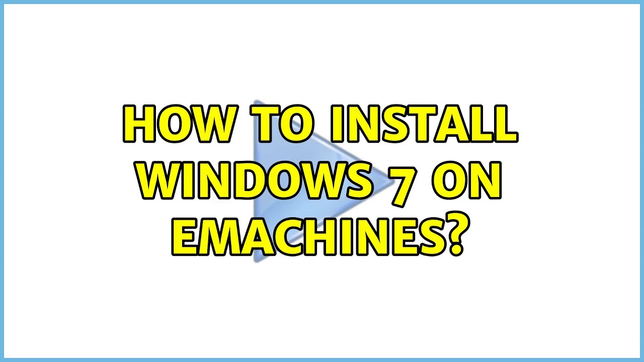 How to install windows 7 on emachines? - YouTube