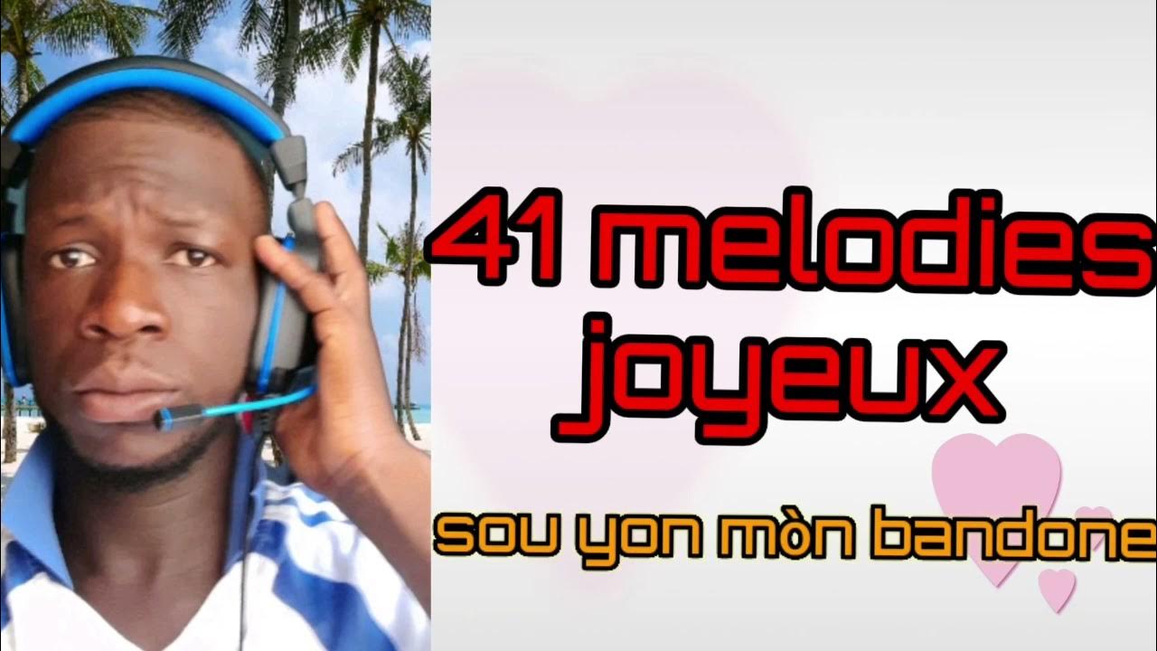 41 melodies joyeux /sou yon mòn bandone - YouTube