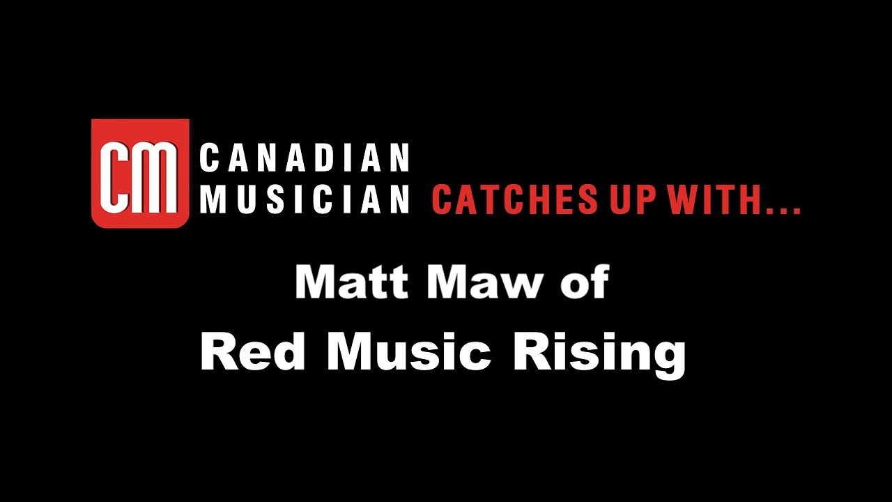 CM Catches Up With... Matt Maw of Red Music Rising - YouTube