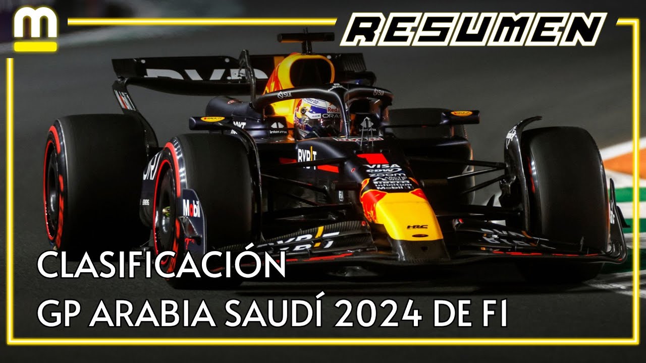 RESUMEN de la CLASIFICACIÓN del GP de ARABIA SAUDÍ 2024 de F1 - YouTube
