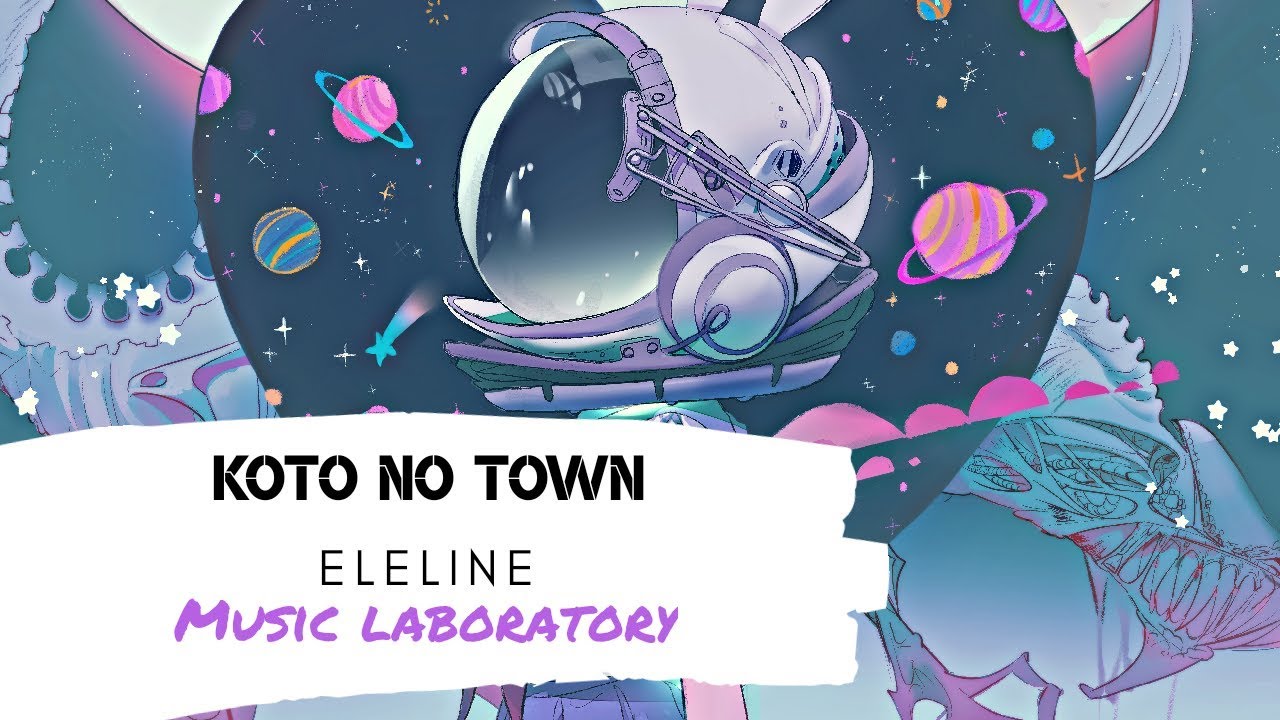 Eleline - Koto no Town - YouTube