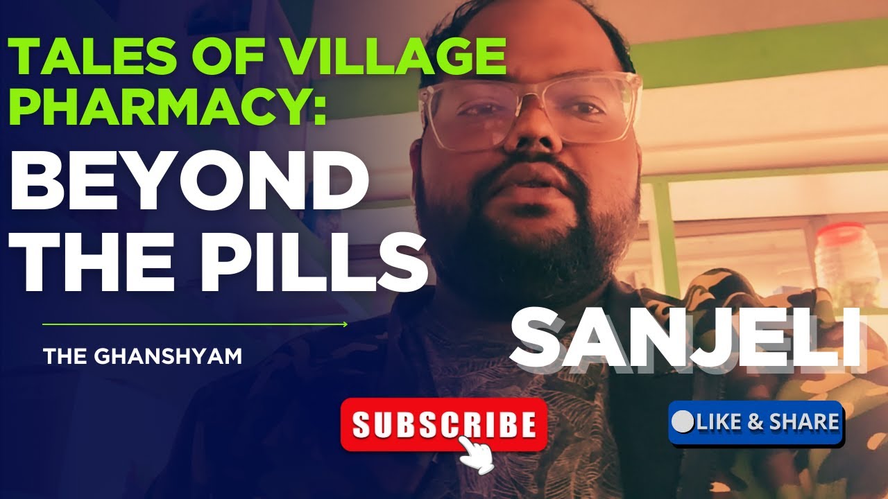 Secrets of Village Pharmacy: Beyond the Pills - The Ghanshyam - YouTube