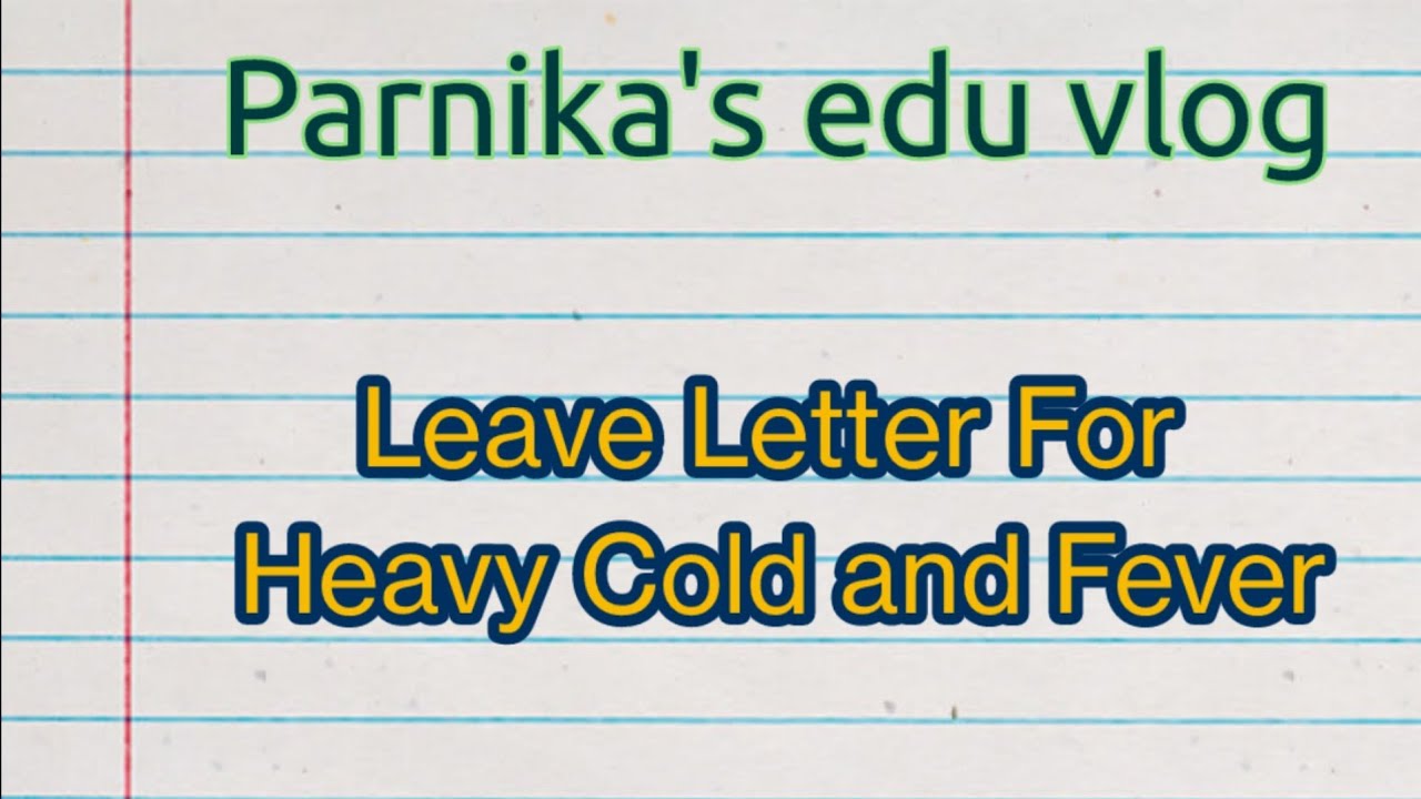 Leave Letter for Fever and Cold || Leave application to class teacher ...