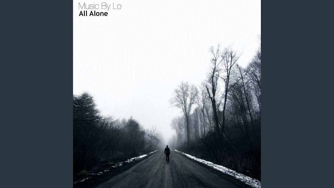 All Alone - YouTube
