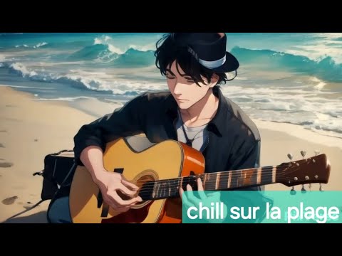 Chill sur la plage - YouTube