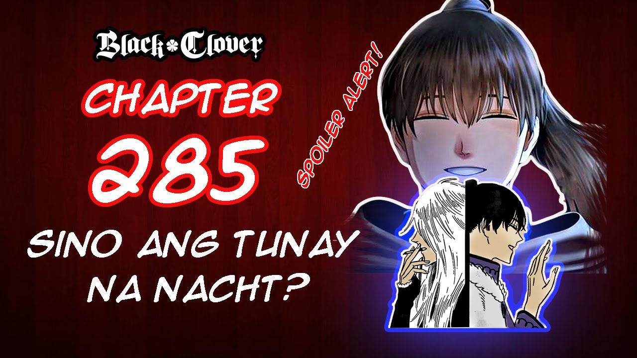 Black Clover Chapter 285 Tagalog | Sino ang tunay na Nacht? - YouTube