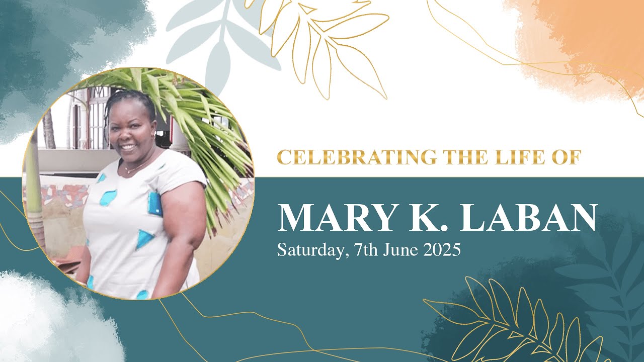 Celebration of life of Mary K. Laban 1975 - 2025/ 7th June 2025 - YouTube