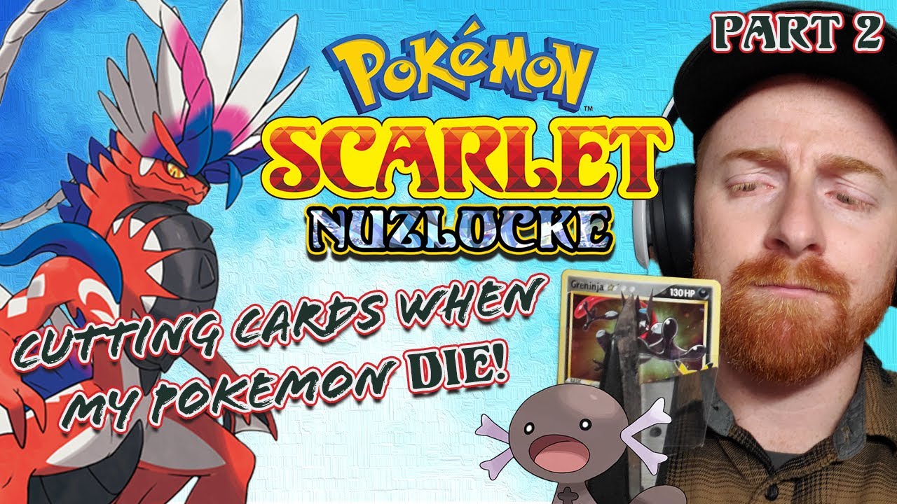 NUZLOCKE! Pokemon Scarlet and CUTTING CARDS when my Pokemon Faint ...