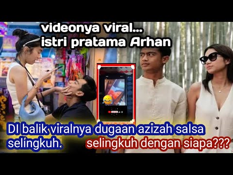 dibalik viralnya dugaan Azizah salsa, istri Pratama Arhan #azizaharhan #azizahsalsa #azizahsalshaa