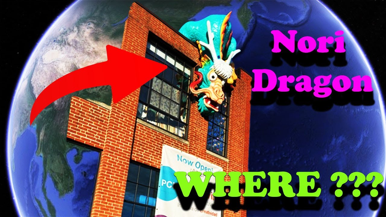 I found Nori the Dragon on Google Maps and Google Earth - YouTube