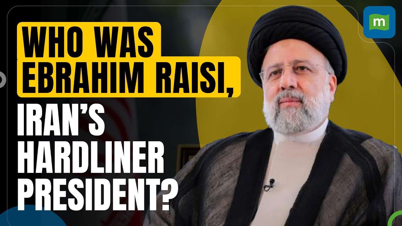 Why was Iran's President Ebrahim Raisi called 'The Butcher of Tehran ...