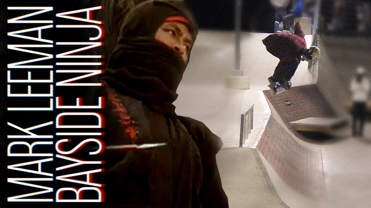 MARK LEEMAN BAYSIDE NINJA // viiordie.com - YouTube
