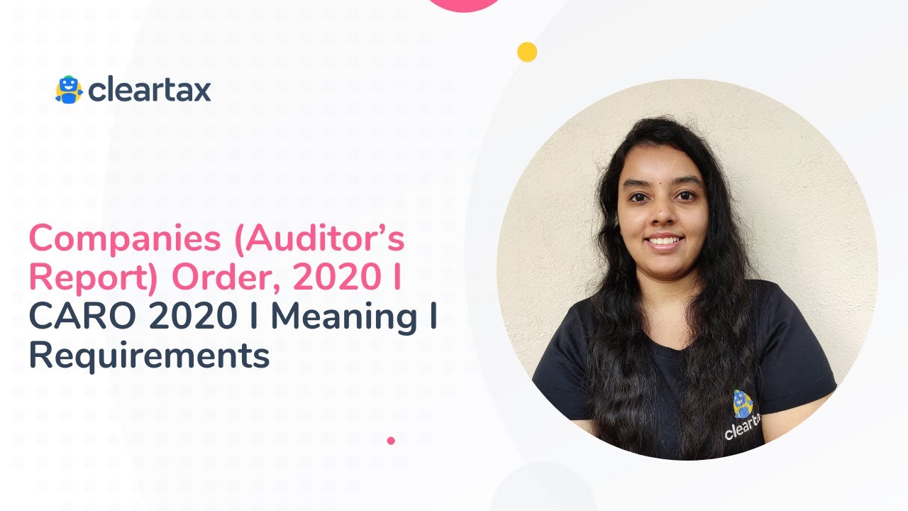 Companies (Auditor’s Report) Order, 2020 l CARO 2020 I Meaning l ...