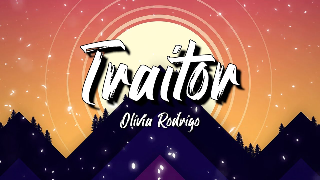 Olivia Rodrigo - Traitor Lyrics - YouTube