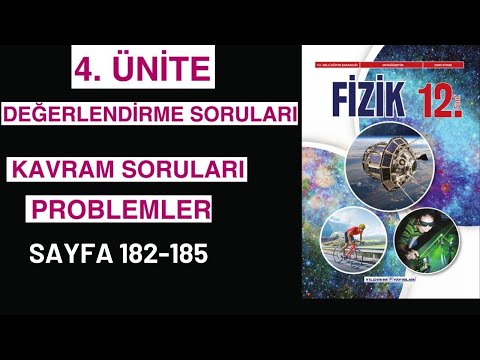 12. Sınıf MEB Fizik Kitabı | 4. Ünite Sonu Değerlendirme Soruları | Sayfa 182-185