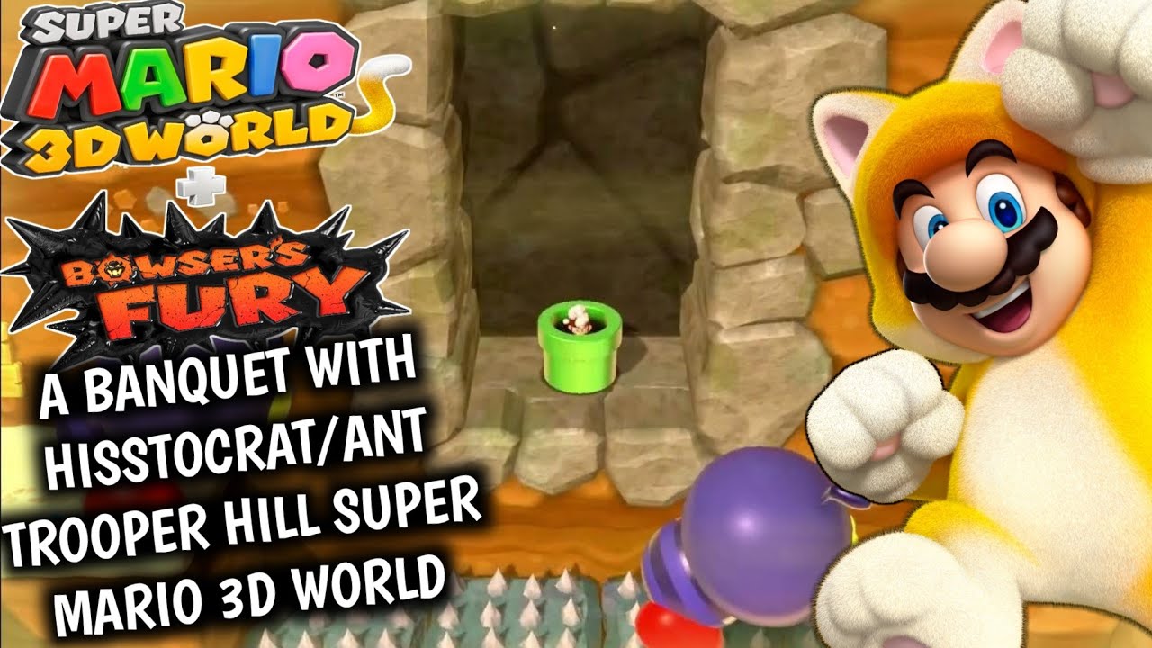A Banquet With Hisstocrat/Ant Trooper Hill Super Mario 3D World - YouTube