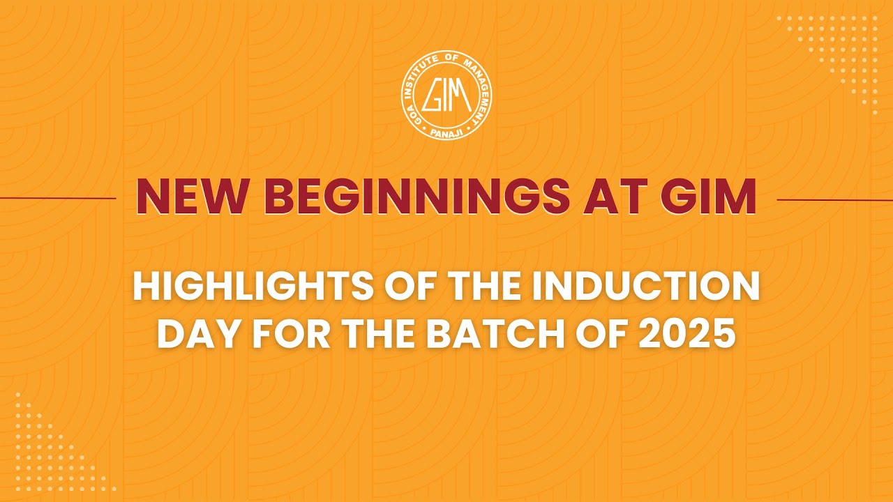 New Beginnings at GIM: Watch the highlights of the Induction Day for ...