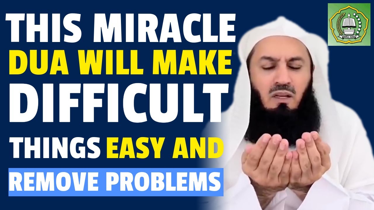This Miracle Dua Will Make Difficult Things Easy And Remove Problems ...