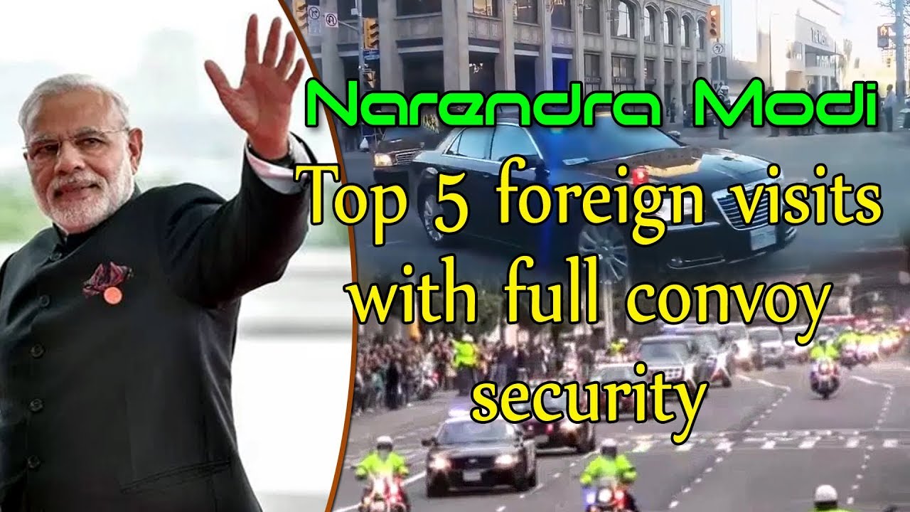 Narendra Modi foreign visits with full convoy security 2018 - YouTube
