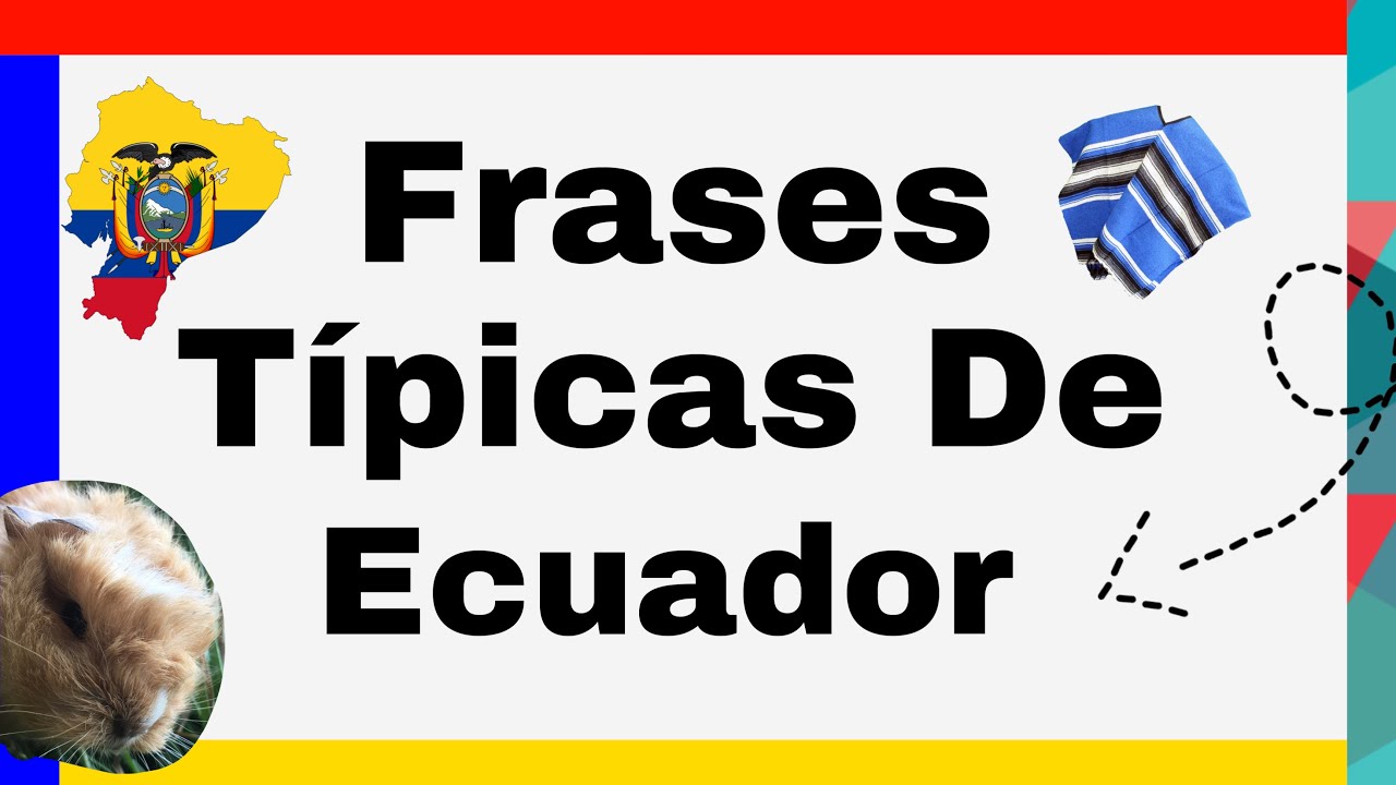 Frases tipicas ☀️de ECUADOR 🇪🇨!!! - YouTube