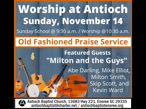Old Fashioned Praise Service | Antioch Worship | Sunday, November 14 ...