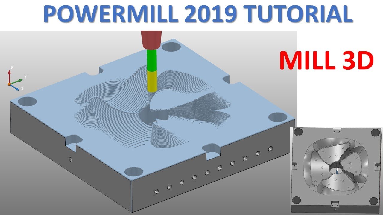 PowerMill 2019 Tutorial #78 | Mill 3D Mold Die_1, 3D Vortex Machining ...