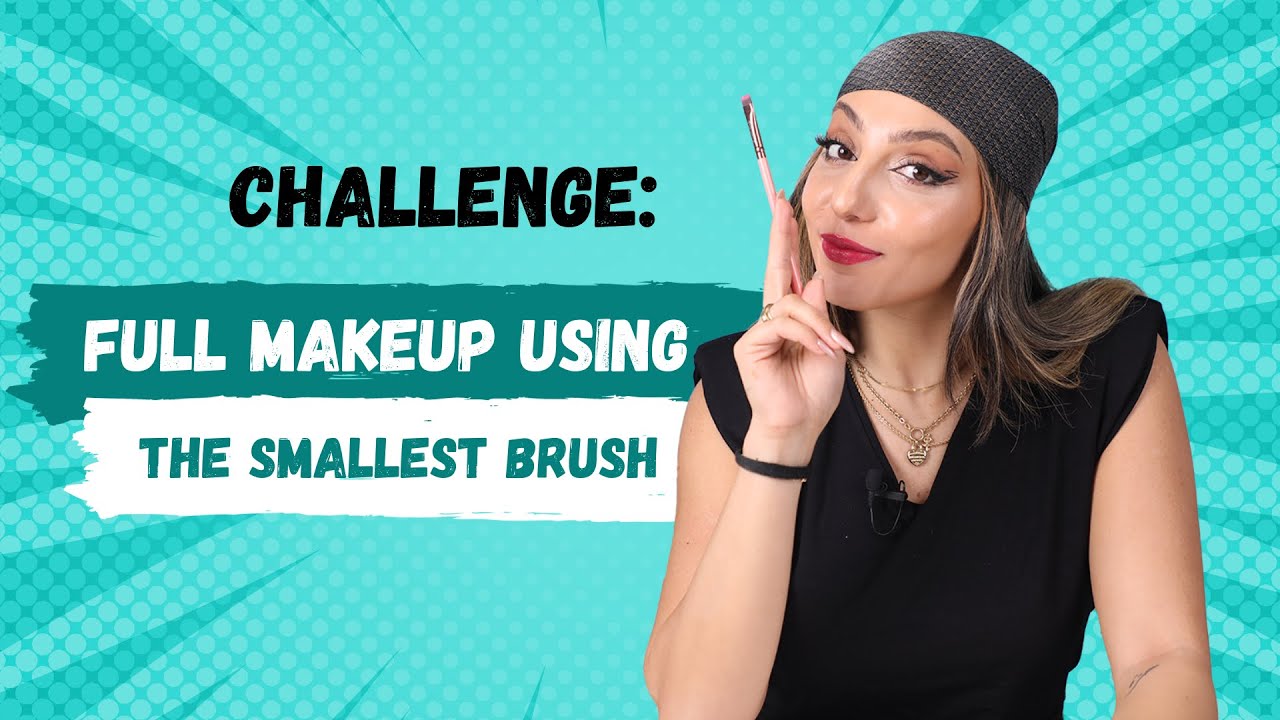 Challenge Full Makeup Using The Smallest Brush | تحدّي تطبيق المكياج كلّه بإستعمال أصغر فرشاة ...