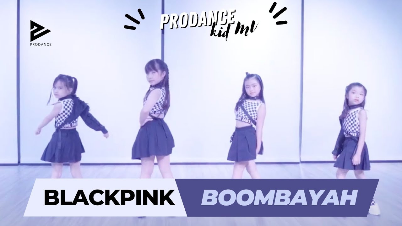 【Prodance最新兒童舞蹈 MV】可愛妹妹跳《BoomBaYah》！迷你Blackpink超萌有動感！兒童階段學跳舞勁快上手超靈活！ | 兒童KPOP || Prodance ...