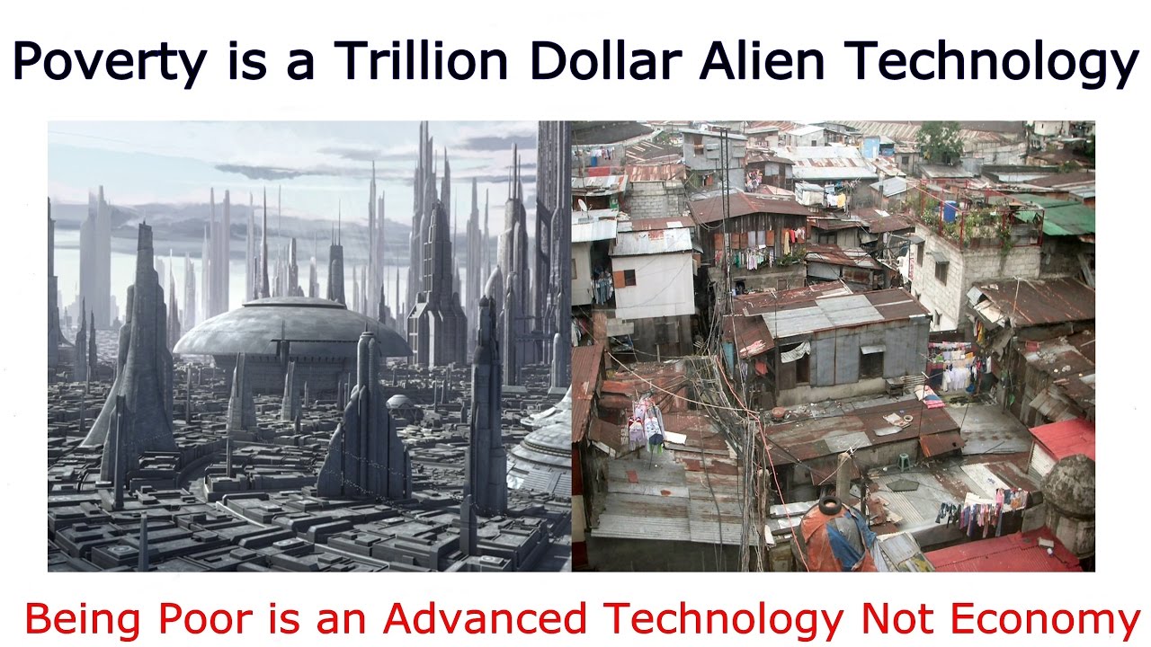 Being Poor is an Advanced Alien Technology NOT ECONOMY - YouTube