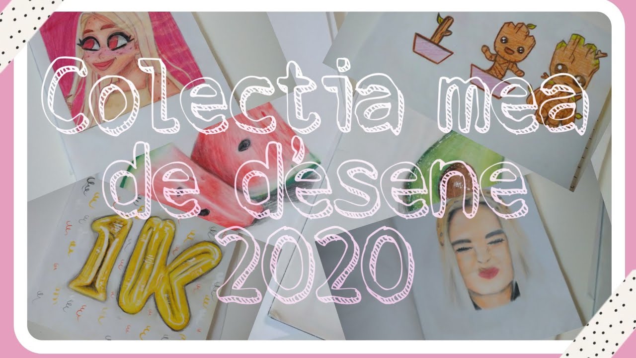 Colecția mea de desene 2020☺️ ️(primul video! ) - YouTube