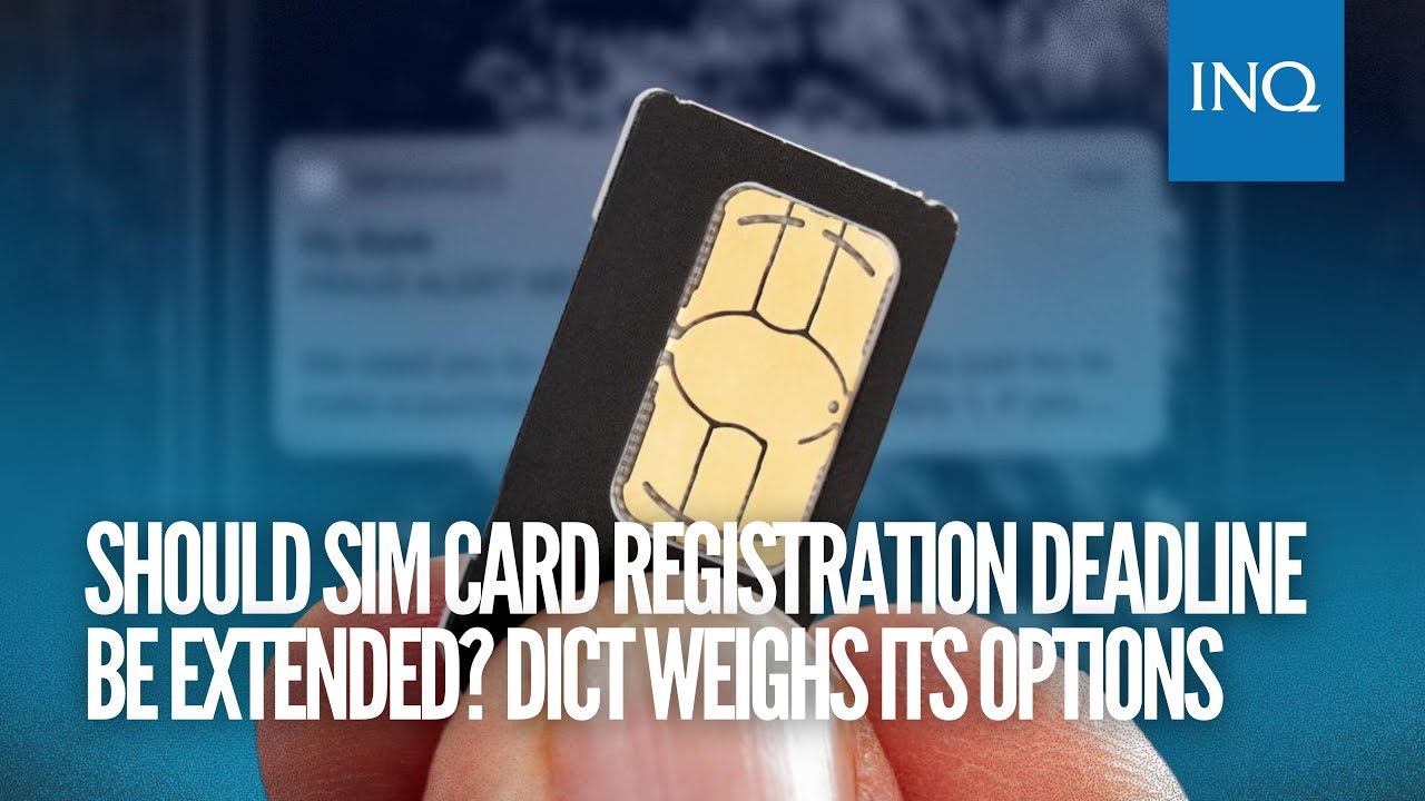 Should SIM Card Registration Deadline Be Extended DICT Weighs Its should-sim-card-registration-deadline-be-extended-dict-weighs-its