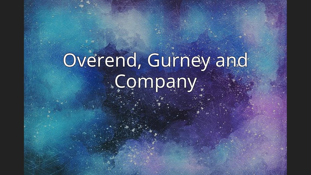 Overend, Gurney and Company - YouTube