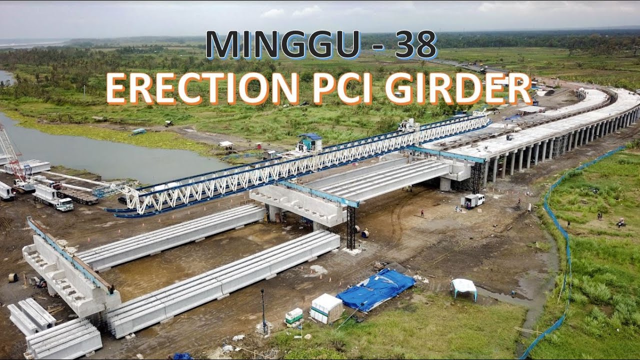 Minggu 38!!! Erection PCI Girder Dimulai - YouTube