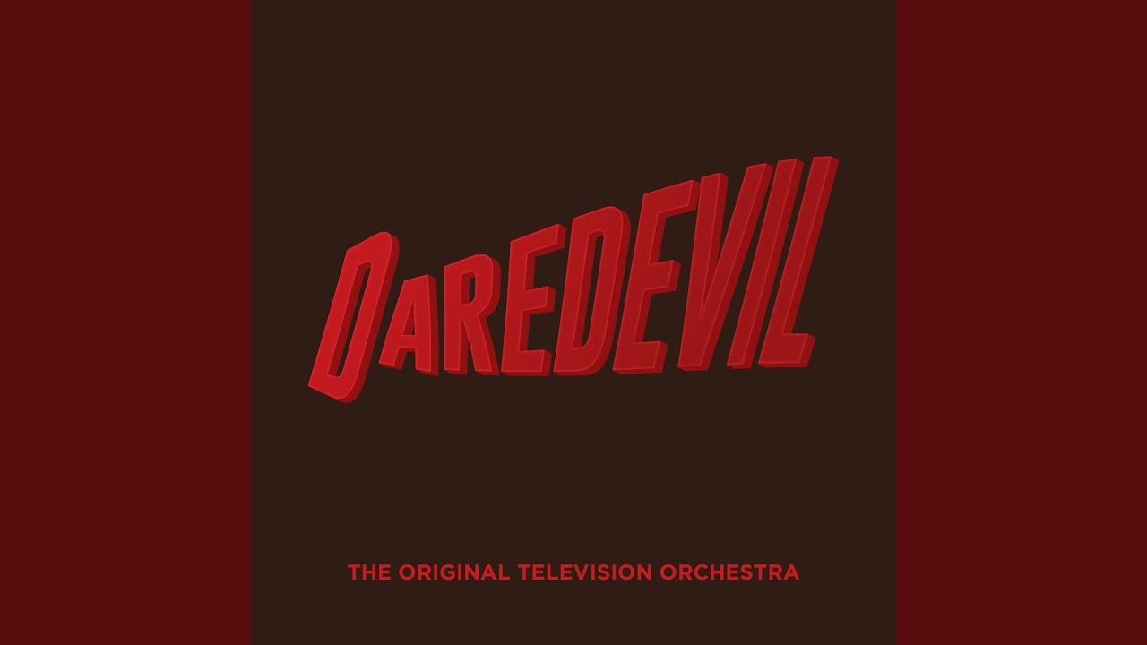 Daredevil (Main Title Theme) (From "Marvel's Daredevil Tv Series ...