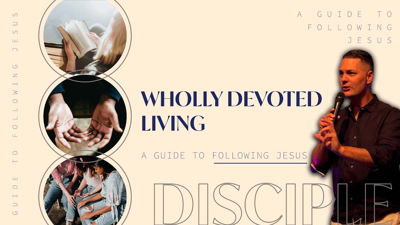 Wholly Devoted Living: A Guide to Following Jesus | Ps. Shaun Smit ...