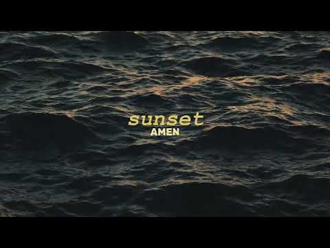 AMEN - Sunset (Official Lyric Video)