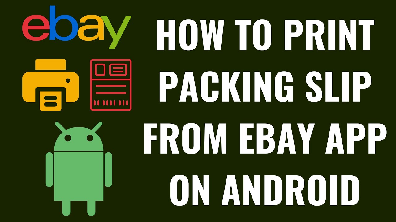 How to Print Packing Slip from eBay App on Android - YouTube