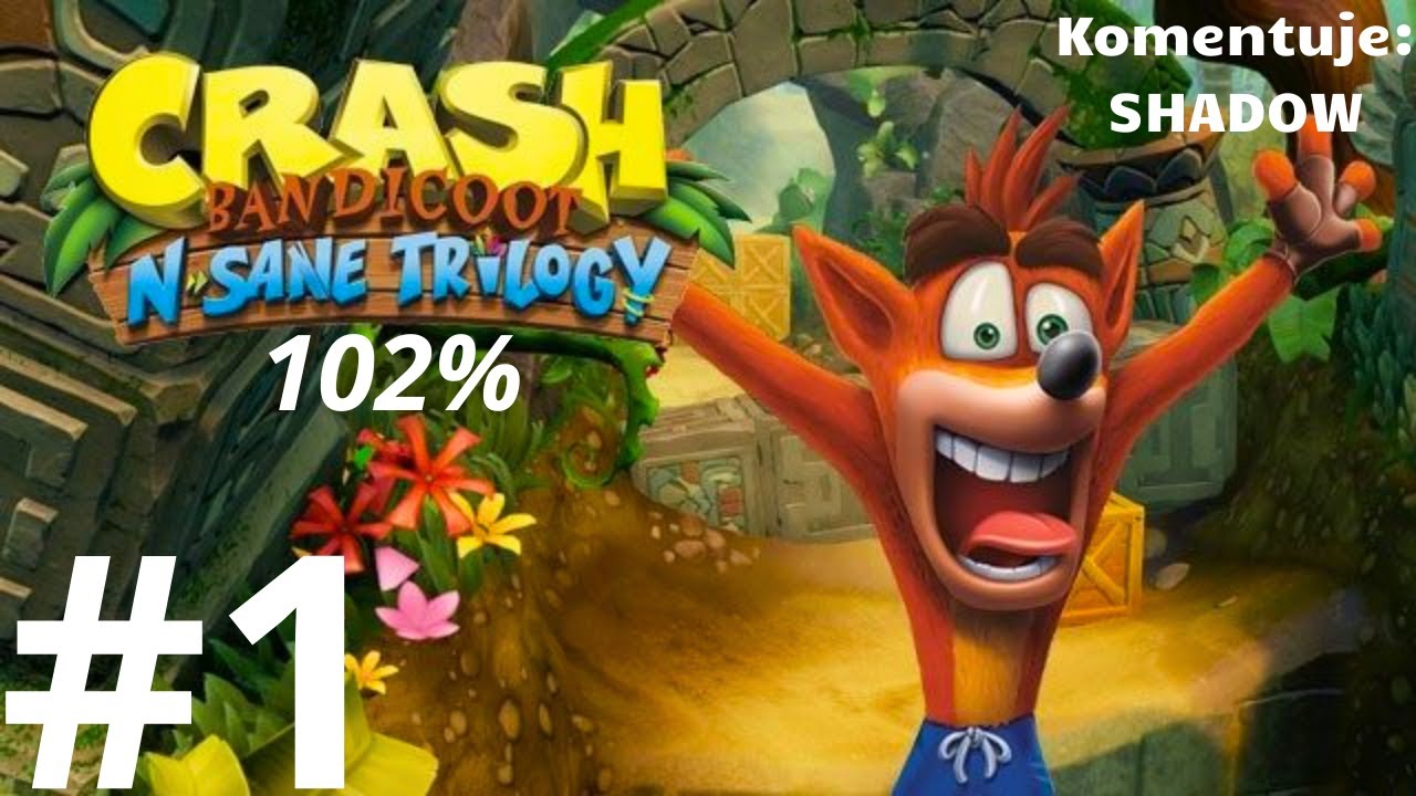 Crash Bandicoot Remake (102%) odc. 1 - Remake najlepszej platformówki ...