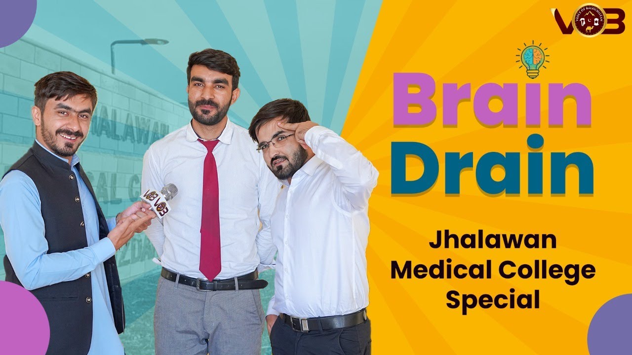 Jhalawan Medical College Khuzdar l Brain Drain | Episode 33 - YouTube