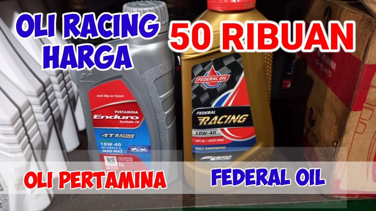 Review Oli Pertamina 4T Racing dan Oli Federal Racing SAE 10W-40 ...