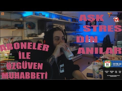 Elraenn |ABONELERLE ÖZGÜVEN YAYINI YAPIYOR.(DİN,STRES,AŞK,LİSE HAYATI, ANILAR...)TEK PART