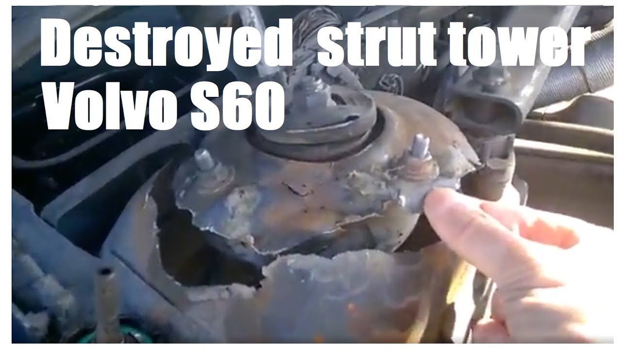 Volvo S60 V70 Destroyed Strut Tower (Warning) 2001-2009 - YouTube