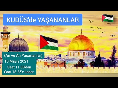EL AKSA CAMİİ KUBBESİ ÜSTÜNDE BİR GENÇ... (KUDÜS'DE YAŞANANLAR 3) #10Mayıs2021