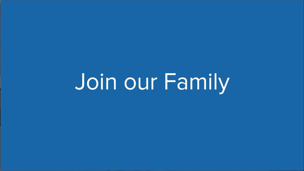 Join Our Family - YouTube