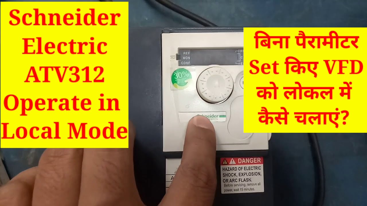 Schneider ATV312 VFD Operation in Local Mode. - YouTube