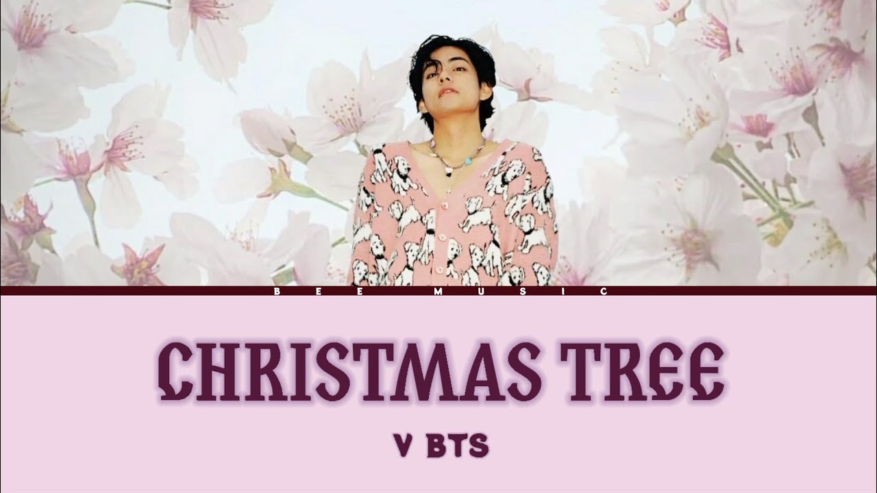 V (김태형) BTS - CHRISTMAS TREE || LYRICS / LIRIK [ Ost. Our Beloved ...