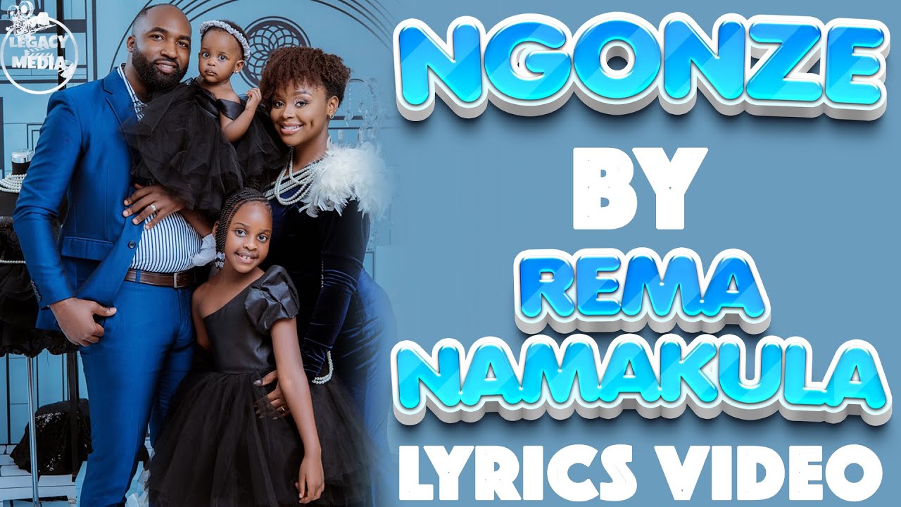Ngonze by Rema Namakula lyrics video. New music 2022 - YouTube