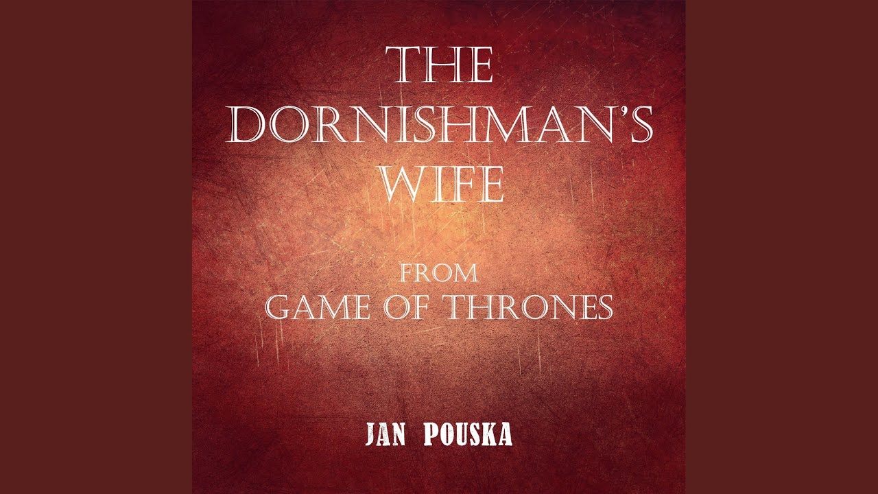 The Dornishman's Wife (from "Game of Thrones") - YouTube