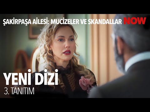 Şakir Paşa Ailesi: Mucizeler ve Skandallar 3. Tanıtım